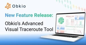 Canadian-Based Network Monitoring Tool, Obkio, Launches Advanced Visual ...